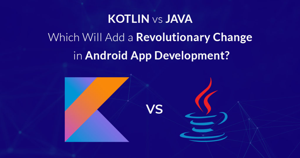 Hire Kotlin Developers | Dedicated Kotlin Programmers For You